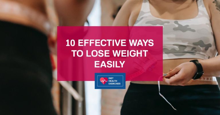 10 effective ways to lose weight easily