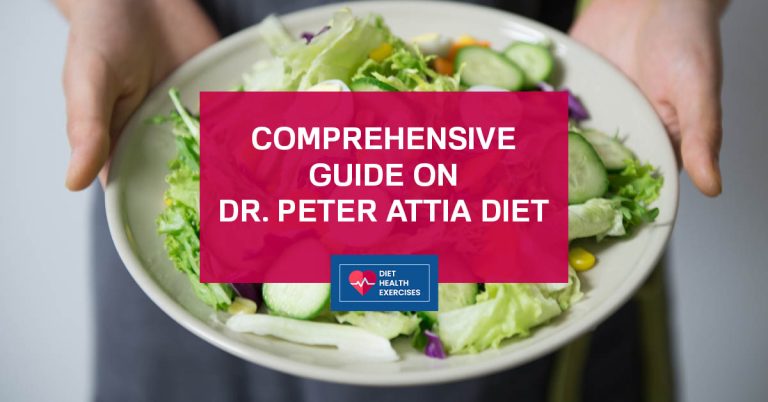 Comprehensive Guide on Dr. Peter Attia Diet | Diet Health Exercises